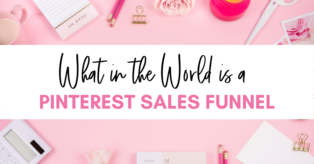 What in the World is a Pinterest Sales Funnel? - Emilee Vales