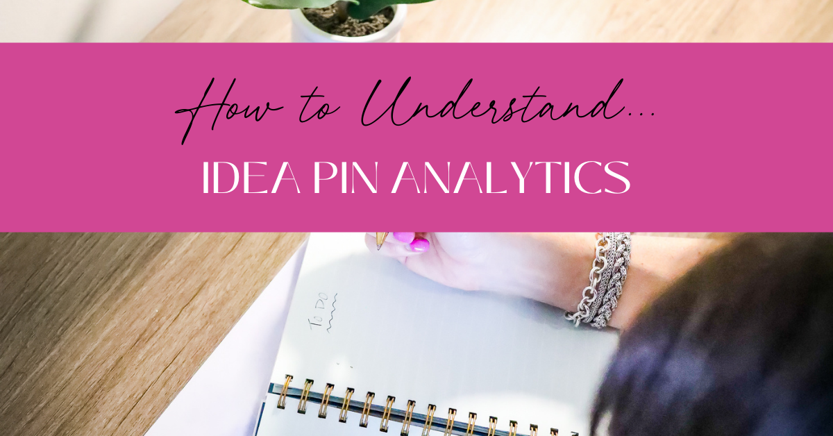 How to Understand Idea Pin Analytics - Emilee Vales